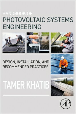 HANDBK OF PHOTOVOLTAIC SYSTEMS Tamer Khatib ACADEMIC PR INC2026 Paperback English ISBN：9780443277535 洋書 Computers & Scie...