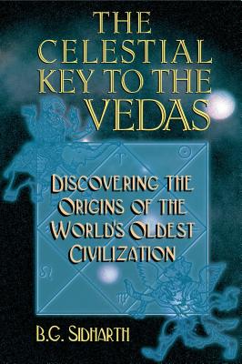 CELESTIAL KEY TO THE VEDAS ORI B. G. Sidharth INNER TRADITIONS1999 Paperback Original English ISBN：9780892817535 洋書 Soci...