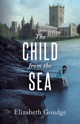 CHILD FROM THE SEA Elizabeth Goudge HENDRICKSON PUBL2016 Paperback English ISBN：9781619707535 洋書 Fiction & Literature（小説...