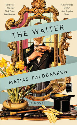 WAITER Matias Faldbakken GALLERY SCOUT PR2019 Paperback English ISBN：9781501197536 洋書 Fiction & Literature（小説＆文芸） Fiction