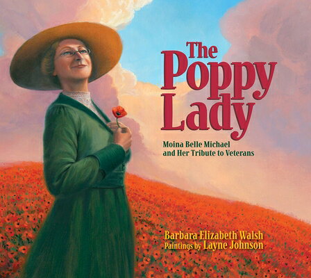 POPPY LADY Barbara E. Walsh Layne Johnson BOYDS MILLS PR2012 Hardcover English ISBN：9781590787540 洋書 Books for kids（児童書）...