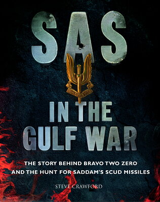 SAS IN THE GULF WAR SAS & Elite Forces Steve Crawford AMBER BOOKS2019 Paperback English ISBN：9781782747543 洋書 Social Sci...