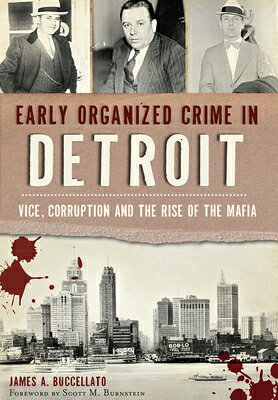 EARLY ORGANIZED CRIME IN DETRO True Crime James A. Buccellato HISTORY PR2015 Paperback English ISBN：9781467117548 洋書 Soc...