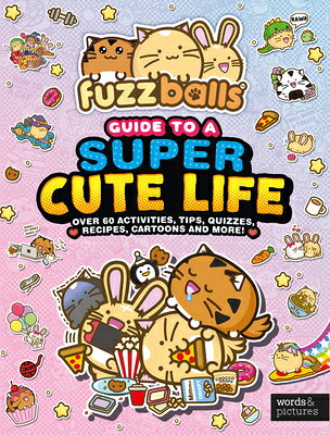 FUZZBALLS GT A SUPER CUTE LIFE Marc Sach WORDS & PICTURES2026 Hardcover English ISBN：9781836007548 洋書 Books for kids（児童書...