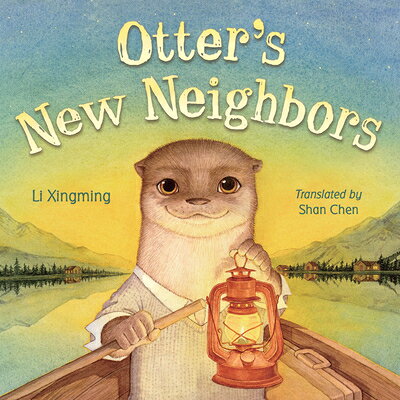 OTTERS NEW NEIGHBORS Li Xingming Li Xingming CHARLESBRIDGE PUB2026 Hardcover English ISBN：9781623547554 洋書 Books for kid...
