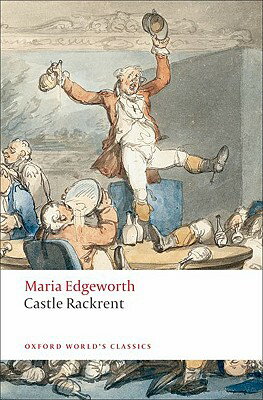 CASTLE RACKRENT Oxford World's Classics (Paperback) Maria Edgeworth George Watson Kathryn J. Kirkpatrick PAPERBACKSHOP U...