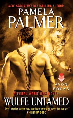 WULFE UNTAMED Feral Warriors Pamela Palmer AVON BOOKS2014 Mass　Market　Paperbound English ISBN：9780062107558 洋書 Fiction &...