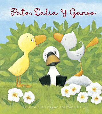 SPAーPATO DALIA Y GANSO Tad Hills OBELISCO PUB INC2024 Hardcover Spanish ISBN：9788491457558 洋書 Books for kids（児童書） Juveni...