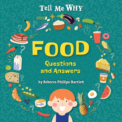 FOOD QUES & ANSW Tell Me Why Set Two Rebecca PhillipsーBartlett BEARPORT PUB CO INC2025 Library　Binding English ISBN：9798...