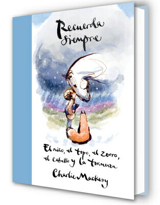 SPAーRECUERDA SIEMPRE EL NINO E Charlie Mackesy SUMA2025 Hardcover Spanish ISBN：9788410257559 洋書 Fiction & Literature（小説＆...