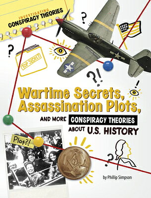 WARTIME SECRETS ASSASSINATION Investigating Conspiracy Theories Phillip W. Simpson CAPSTONE PR2024 Hardcover English ISB...