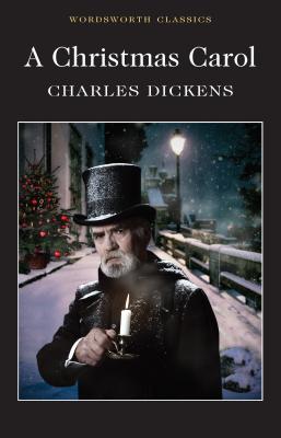 CHRISTMAS CAROL Wordsworth Classics Charles Dickens Keith Carabine Cedric Watts WORDSWORTH ED2018 Paperback English ISBN...