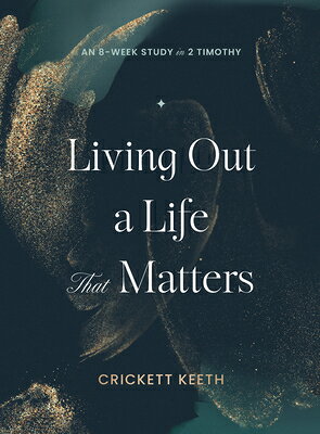 LIVING OUT A LIFE THAT MATTERS Crickett Keeth MOODY PUBL2026 Paperback English ISBN：9780802437570 洋書 Social Science（社会科学...
