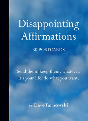 DISAPPOINTING AFFIRMATIONS 30 Disappointing Affirmations Dave Tarnowski CHRONICLE BOOKS2024 Novelty English ISBN：9781797...