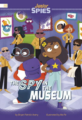 SPY IN THE MUSEUM Spark Stories: Junior Spies Bryan Patrick Avery Ma Pe STONE ARCH BOOKS2026 Library　Binding English ISB...