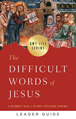 DIFFICULT WORDS OF JESUS LEADE AmyーJill Levine ABINGDON PR2021 Paperback English ISBN：9781791007591 洋書 Social Science（社会...