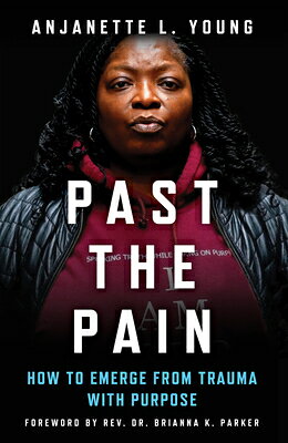 PAST THE PAIN Anjanette L. Young Brianna K. Parker LAWRENCE HILL2026 Hardcover English ISBN：9780897337595 洋書 Fiction & L...
