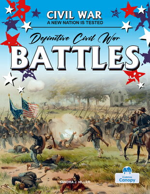 DEFINITIVE CIVIL WAR BATTLES Civil War: A New Nation Is Tested Sandra J. Hiller CRABTREE PUB2025 Hardcover English ISBN：...