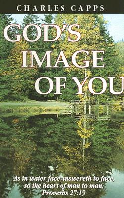 GODS IMAGE OF YOU Charles Capps HARRISON HOUSE2006 Paperback English ISBN：9780961897598 洋書 Social Science（社会科学） Religion