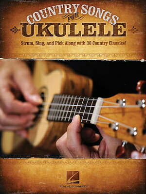 COUNTRY SONGS FOR UKULELE Hal Leonard Corp HAL LEONARD PUB CO2010 Paperback English ISBN：9781423467601 洋書 Art & Entertai...