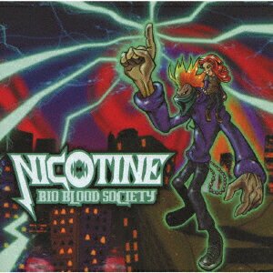 NICOTINEバイオ ブラッド ソサイエティ ニコチン 発売日：2001年03月28日 予約締切日：2001年03月21日 BIO BLOOD SOCIETY JAN：4988005267603 UMCKー5521 ユニバーサルミュージッ...