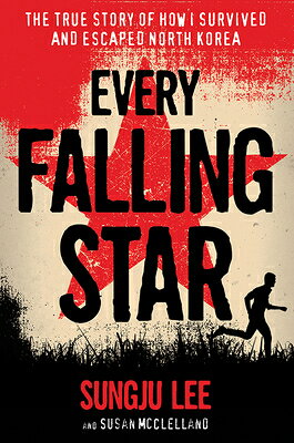 EVERY FALLING STAR Sungju Lee Susan Elizabeth McClelland AMULET BOOKS2017 Paperback English ISBN：9781419727610 洋書 NonーCl...