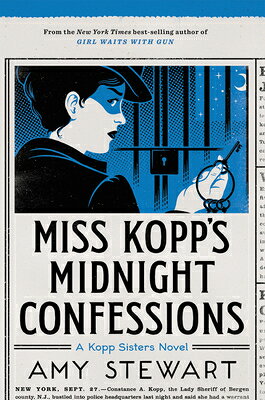 MISS KOPPS MIDNIGHT CONFESSION Kopp Sisters Novel Amy Stewart MARINER BOOKS2018 Paperback English ISBN：9781328497611 洋書 ...