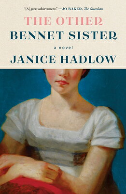 OTHER BENNET SISTER Janice Hadlow PICADOR USA2021 Paperback English ISBN：9781250787620 洋書 Fiction & Literature（小説＆文芸） Fi...