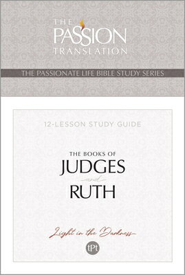 TPT THE BKS OF JUDGES & RUTH Passionate Life Bible Study Brian Simmons BROADSTREET PUB2024 Paperback English ISBN：978142...