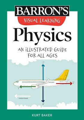VISUAL LEARNING PHYSICS Barron's Visual Learning Kurt Baker BARRONS EDUCATION SERIES2021 Paperback English ISBN：97815062...