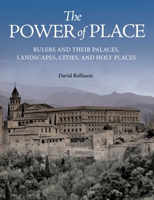 POWER OF PLACE David Rollason PRINCETON UNIV PR2016 Hardcover English ISBN：9780691167626 洋書 Social Science（社会科学） History
