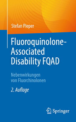 GERーFLUOROQUINOLONEーASSOCIATED Stefan Pieper SPRINGER NATURE2024 Paperback 2. Auflage 2024 German ISBN：9783662697627 洋書 ...