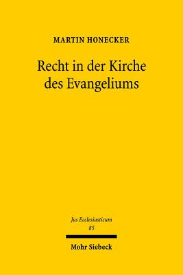 GERーRECHT IN DER KIRCHE DES EV Jus Ecclesiasticum Martin Honecker MOHR SIEBECK2008 Hardcover German ISBN：9783161497629 洋...