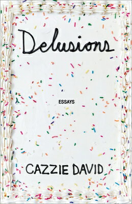 DELUSIONS Cazzie David ST MARTINS PR2026 Hardcover English ISBN：9781250357632 洋書 Fiction & Literature（小説＆文芸） Humor