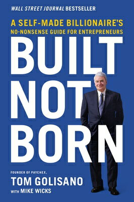 BUILT NOT BORN Tom Golisano Mike Wicks HARPERCOLLINS LEADERSHIP2023 Paperback English ISBN：9781400217632 洋書 Business & S...