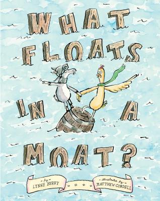 WHAT FLOATS IN A MOAT Lynne Berry Matthew Cordell SIMON & SCHUSTER BOOKS YOU2013 Hardcover English ISBN：9781416997634 洋書...