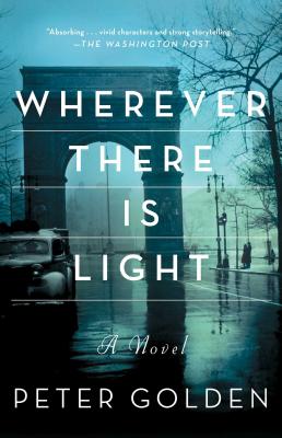 WHEREVER THERE IS LIGHT Peter Golden WASHINGTON SQUARE2016 Paperback English ISBN：9781501107634 洋書 Fiction & Literature（...
