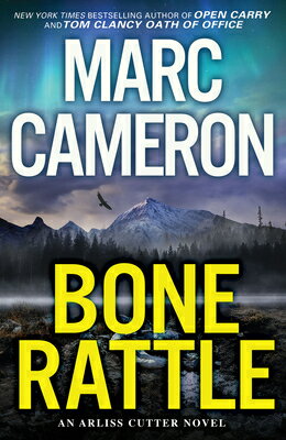 BONE RATTLE Arliss Cutter Novel Marc Cameron PINNACLE BOOKS2022 Mass　Market　Paperbound English ISBN：9780786047635 洋書 Fic...