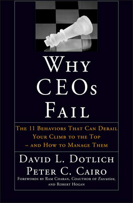 WHY CEOS FAIL JosseyーBass Leadership David L. Dotlich Peter C. Cairo JOSSEY BASS2003 Hardcover English ISBN：978078796763...