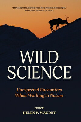 WILD SCIENCE Helen P. Waudby CSIRO PUB2024 Paperback English ISBN：9781486317639 洋書 Computers & Science（コンピューター＆科学） Nature