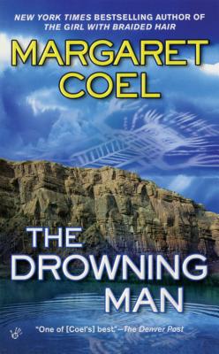 DROWNING MAN Wind River Reservation Mystery Margaret Coel BERKLEY BOOKS2007 Mass　Market　Paperbound English ISBN：97804252...