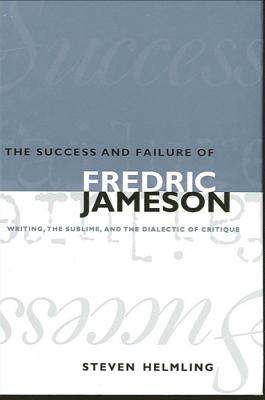SUCCESS & FAILURE OF FREDRIC J Suny the Sublime Steven Helmling ST UNIV OF NEW YORK PR2000 Paperback English ISBN：978079...