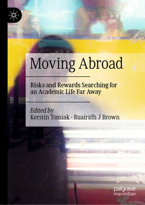 MOVING ABROAD 2024/E Kerstin Tomiak Ruairidh J. Brown PALGRAVE MACMILLAN LTD2024 Hardcover 2024 English ISBN：97898197276...