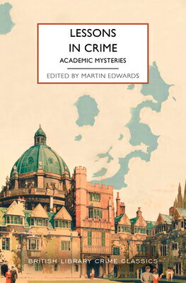 LESSONS IN CRIME ACADEMIC MYST British Library Crime Classics Martin Edwards POISONED PEN PR2025 Paperback English ISBN：...