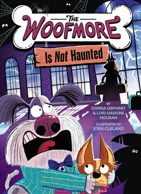 WOOFMORE IS NOT HAUNTED (THE W The Woofmore Donna Gephart Lori Haskins Houran Josh Cleland AMULET BOOKS2024 Hardcover En...