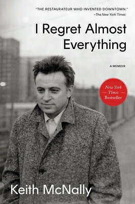 I REGRET ALMOST EVERYTHING Keith McNally GALLERY BOOKS2025 Hardcover English ISBN：9781668017647 洋書 Fiction & Literature（...