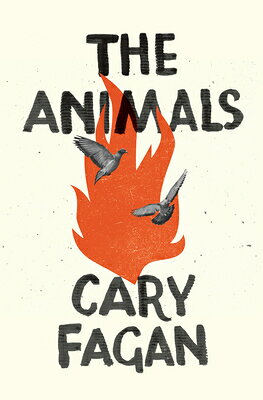 ANIMALS Cary Fagan BOOKHUG PR2022 Paperback English ISBN：9781771667647 洋書 Fiction & Literature（小説＆文芸） Fiction