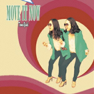 TomoYukiムーブ イット ナウ 発売日：2014年02月08日 予約締切日：2014年02月02日 MOVE IT NOW JAN：4546266207648 KFMSー3001 BSMF RECORDS (株)ヴィヴィド・サウンド・...