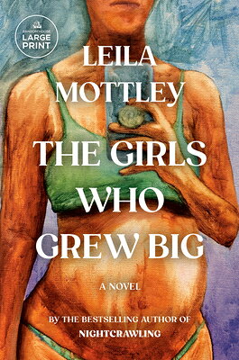 GIRLS WHO GREW BIG ーLP Leila Mottley RANDOM HOUSE LARGE PRINT2025 Paperback English ISBN：9798217157648 洋書 Fiction & Lite...