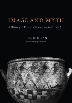 IMAGE & MYTH Luca Giuliani Joseph O'Donnell UNIV OF CHICAGO PR2013 Hardcover English ISBN：9780226297651 洋書 Social Scienc...
